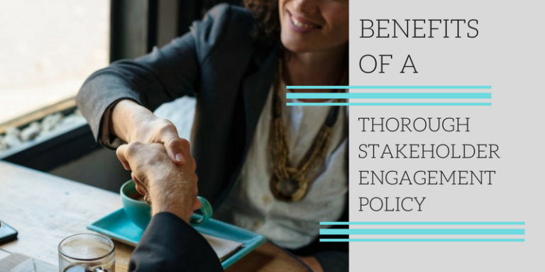 The Benefits of a Thorough Stakeholder Engagement Policy – SustaiNet